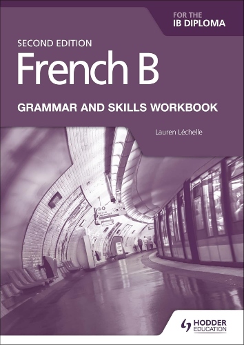 French B for the IB Diploma Gr